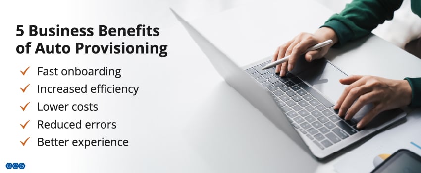 5 Business Benefits of Automated Provisioning